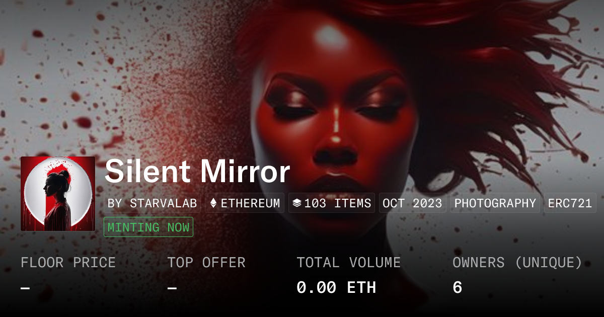 Silent Mirror - Collection | OpenSea