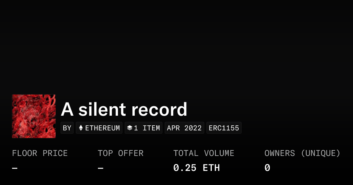 A silent record - Collection | OpenSea