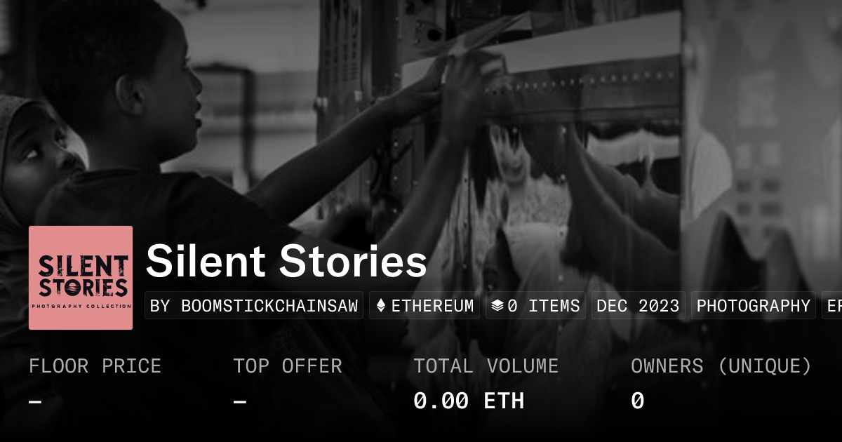 Silent Stories - Collection | OpenSea