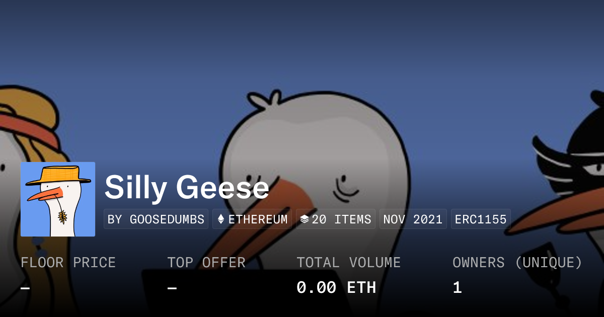 Silly Geese - Collection | OpenSea