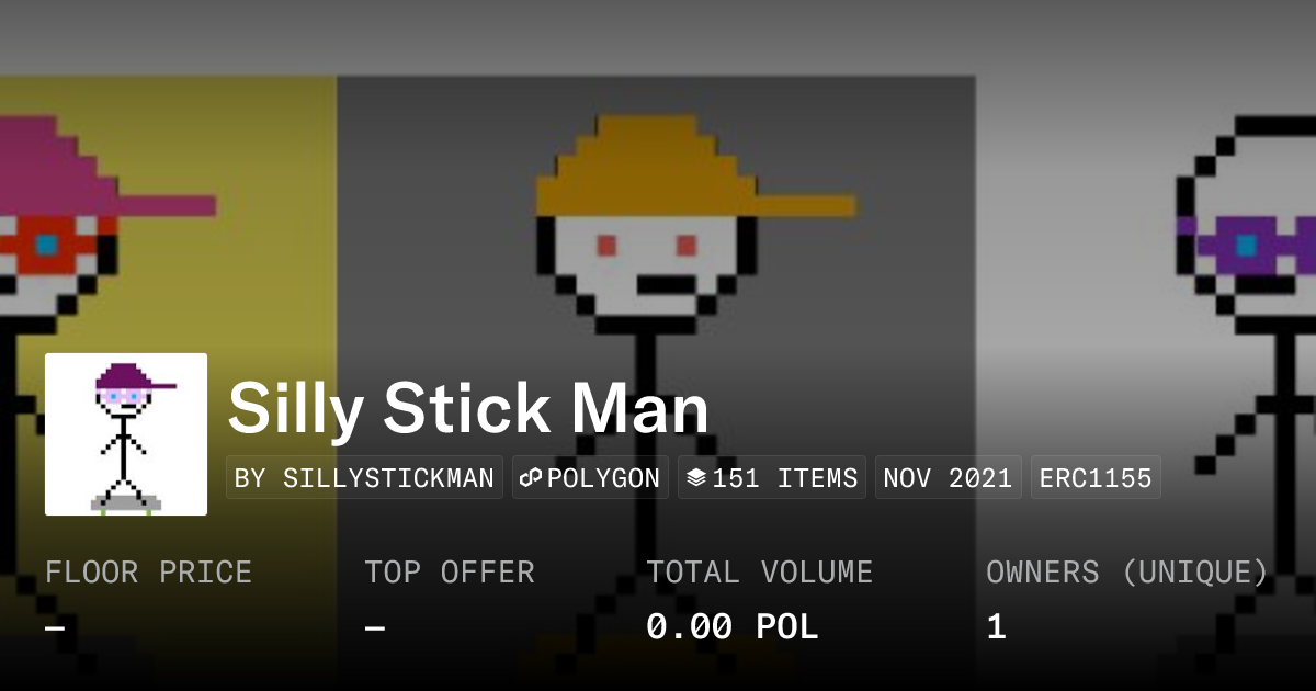 Silly Stick Man - Collection | OpenSea