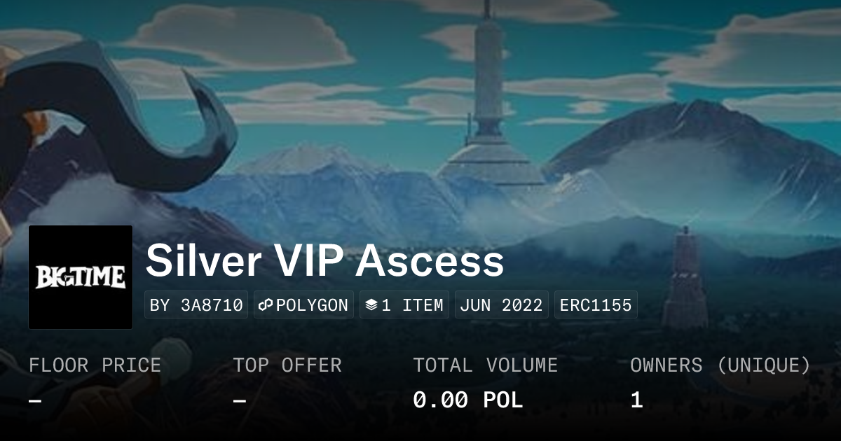 Silver VIP Ascess - Collection | OpenSea