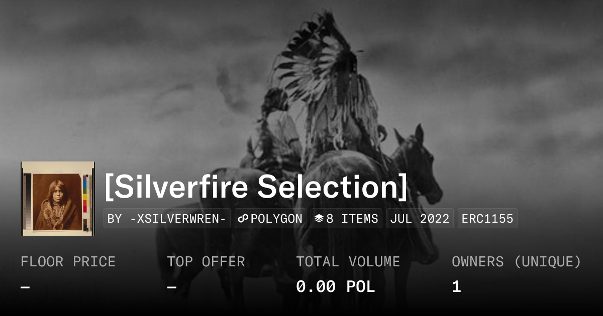 [Silverfire Selection] - Collection | OpenSea