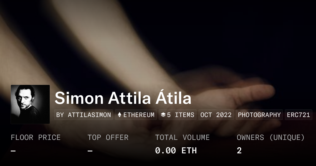 Simon Attila Átila - Collection | OpenSea