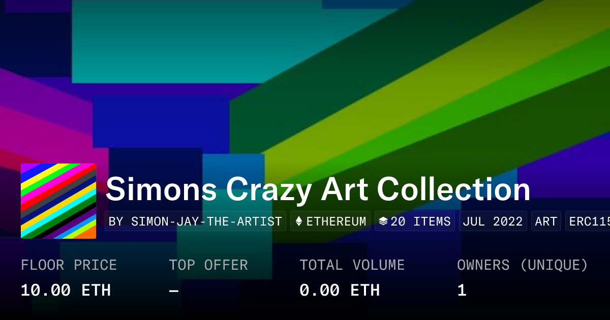 Simons Crazy Art Collection - Collection | OpenSea