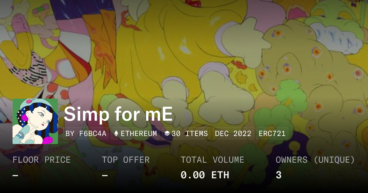 Simp for mE - Collection | OpenSea
