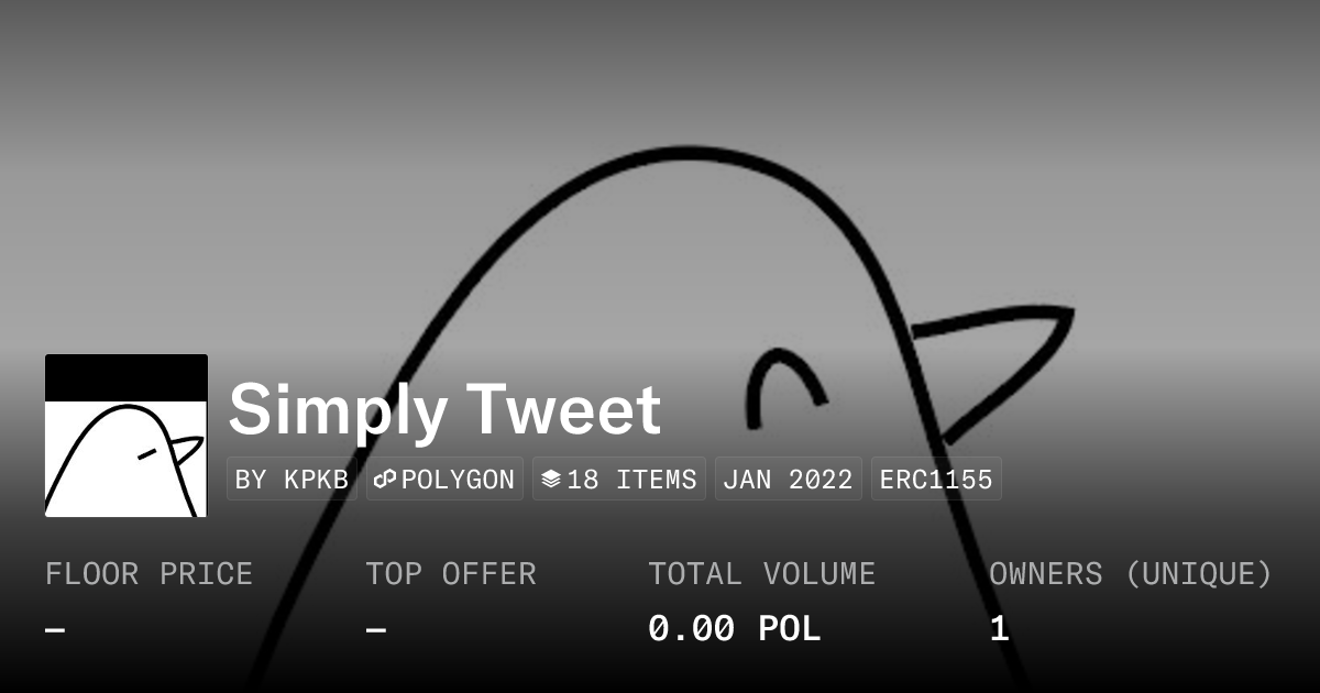 Simply Tweet - Collection | OpenSea