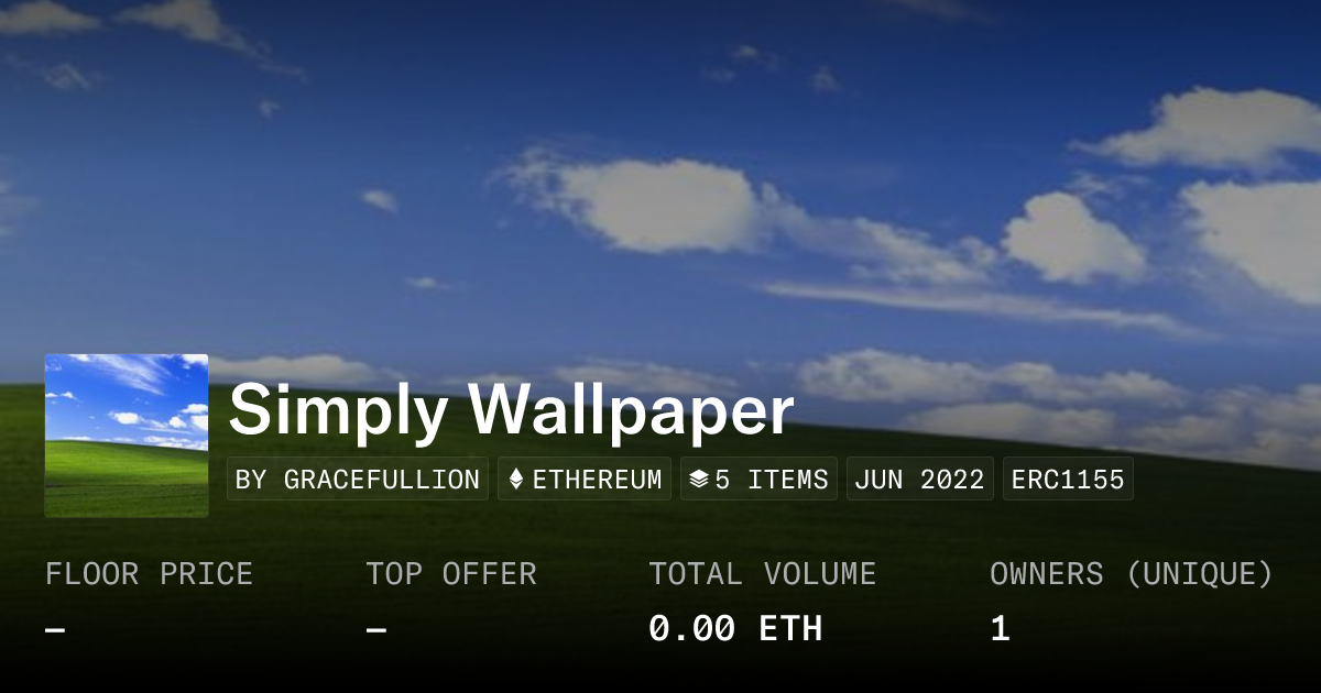 Simply Wallpaper - Collection | OpenSea