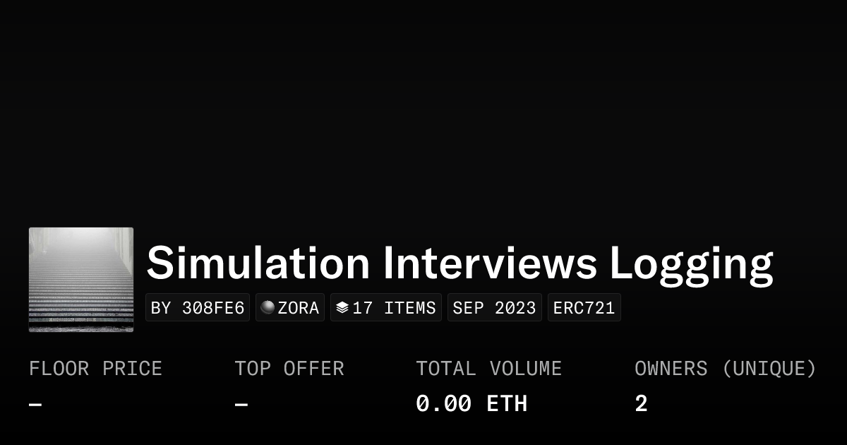 Simulation Interviews Logging - Collection | OpenSea
