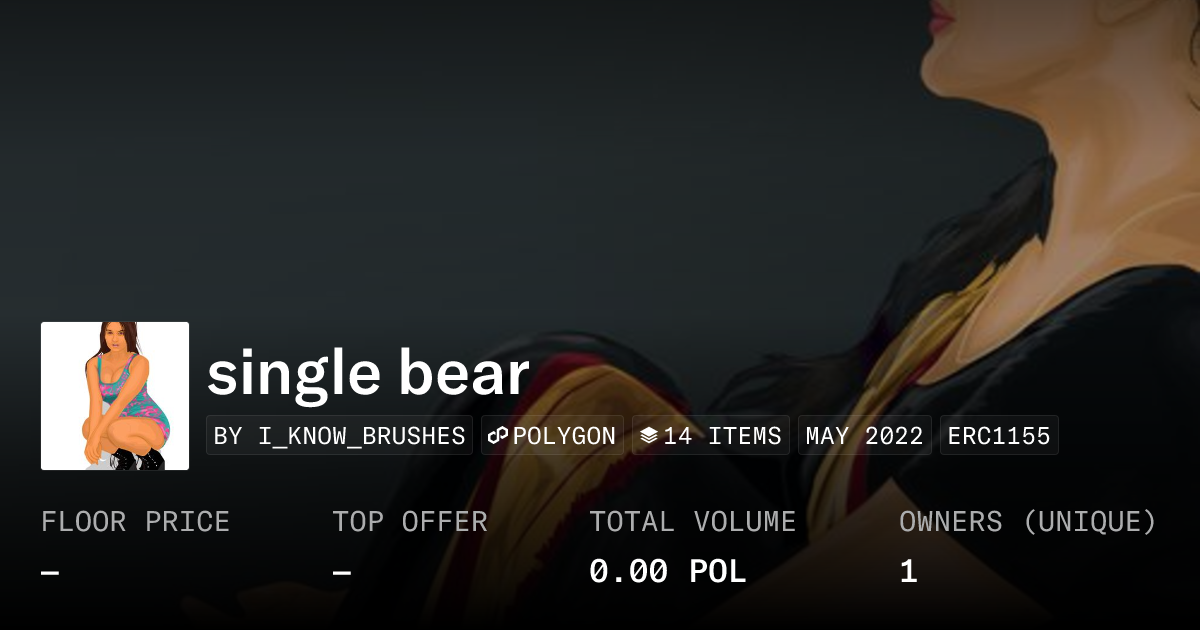 single bear - Collection | OpenSea