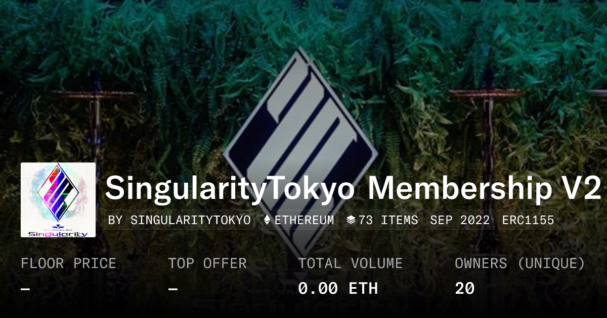 SingularityTokyo Membership V2 - Collection | OpenSea