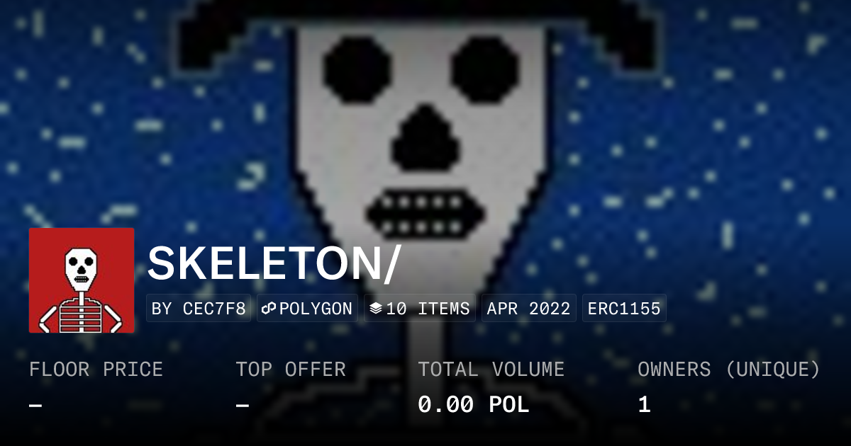 SKELETON/ - Collection | OpenSea
