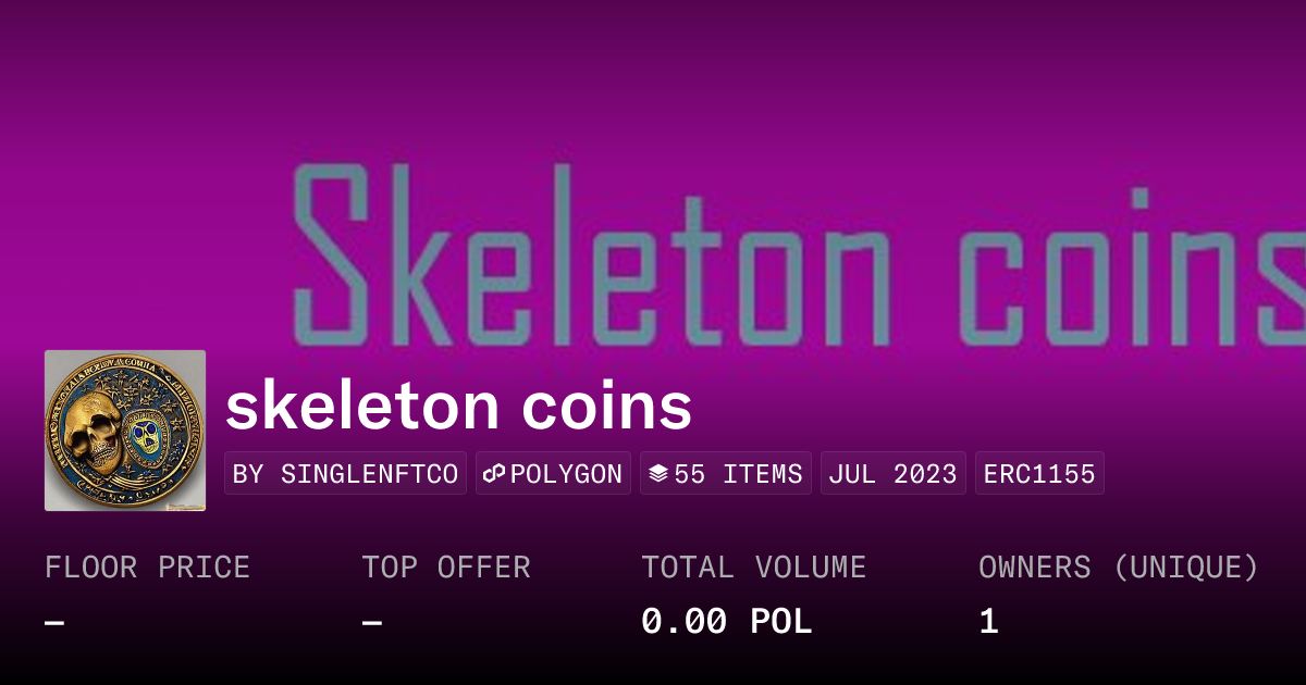 skeleton coins - Collection | OpenSea