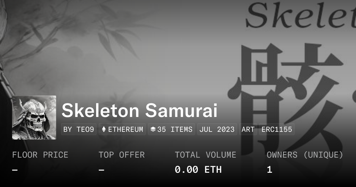Skeleton Samurai - Collection | OpenSea