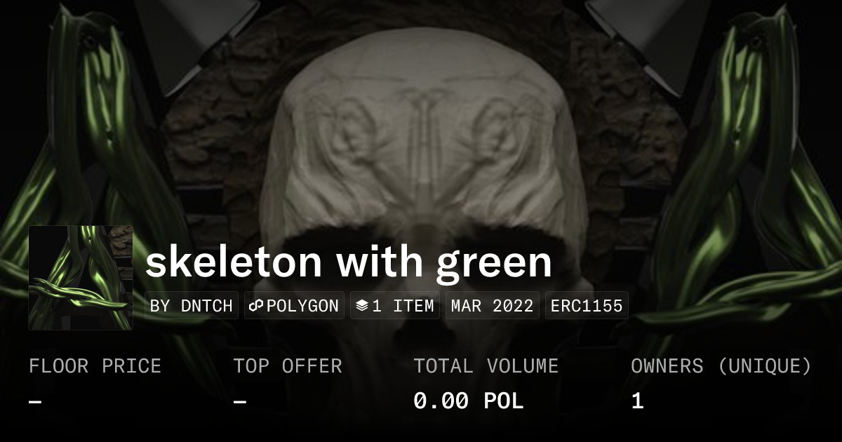 skeleton with green - Collection | OpenSea