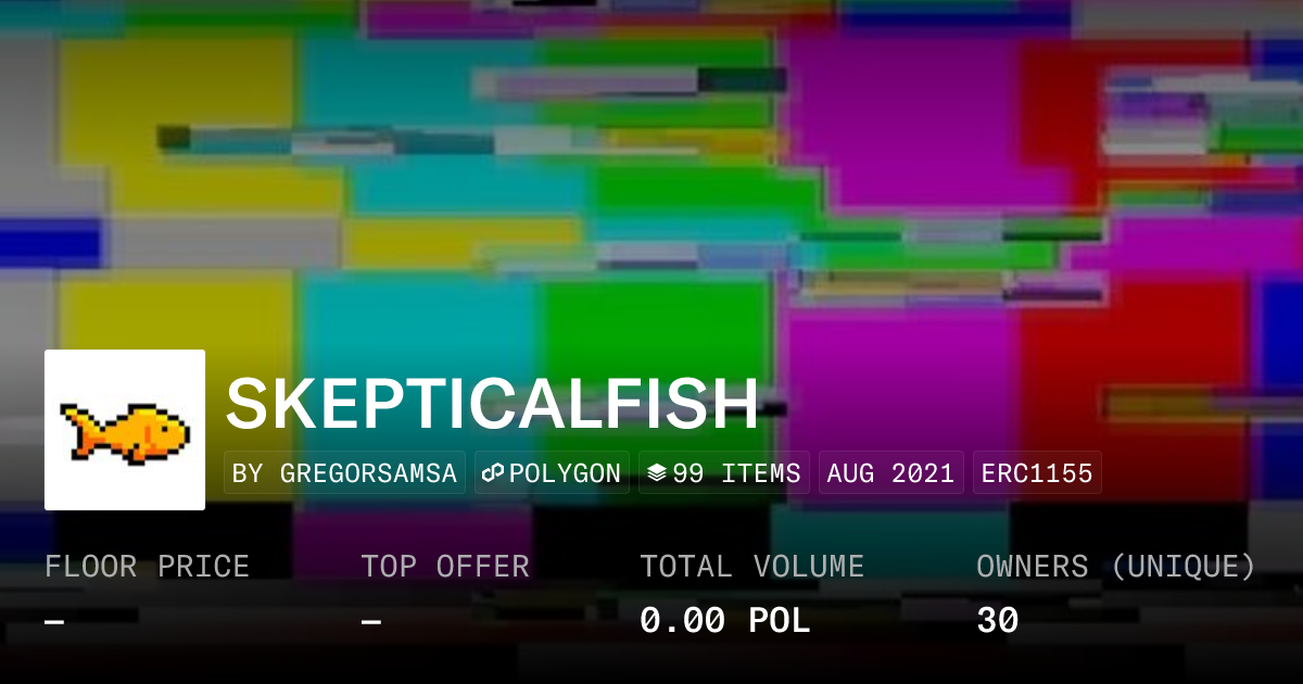 SKEPTICALFISH - Collection | OpenSea