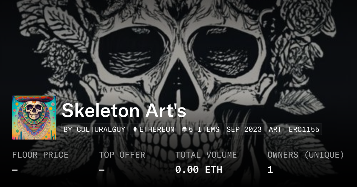 Skeleton Art's - Collection | OpenSea