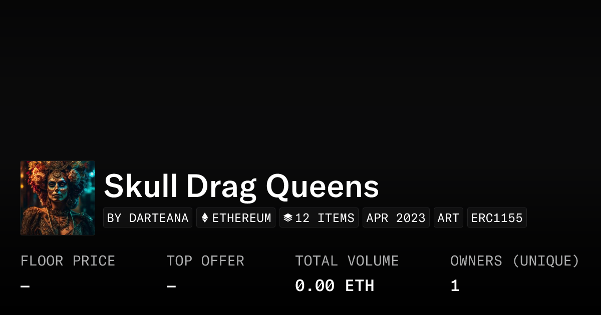 Skull Drag Queens - Collection | OpenSea