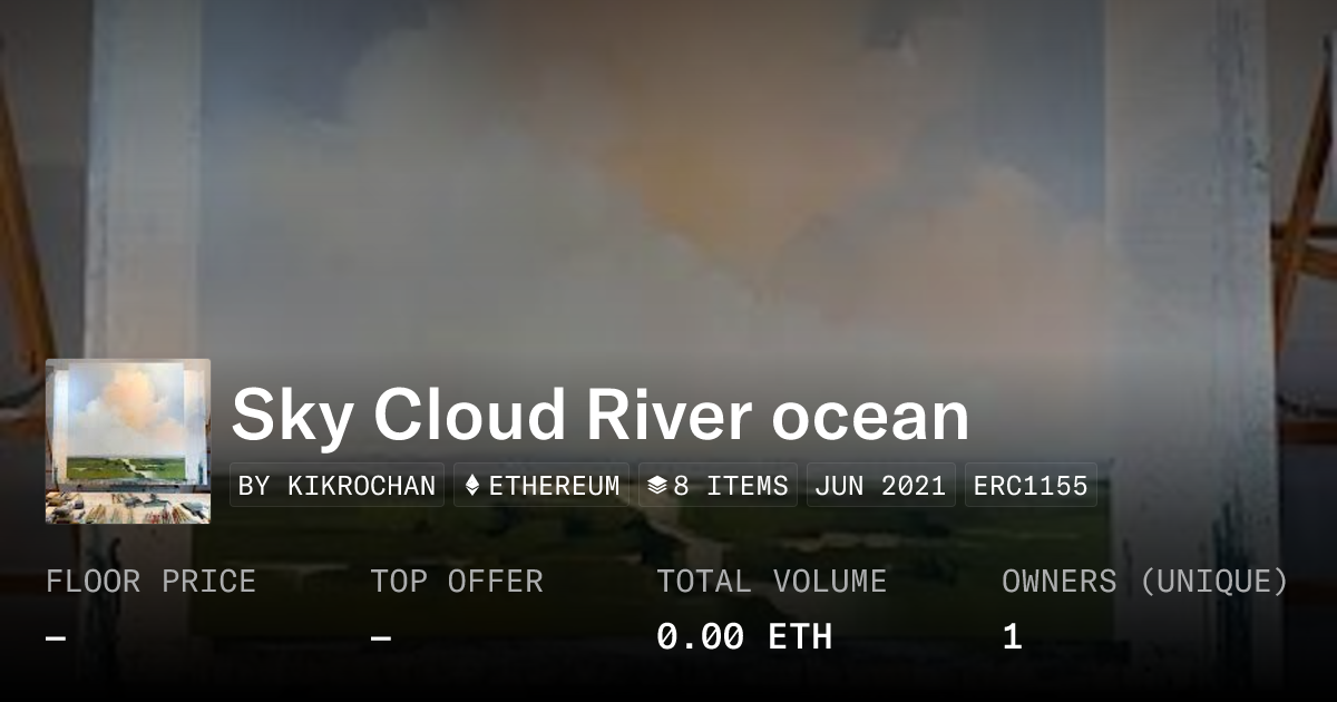 Sky Cloud River ocean - Collection | OpenSea