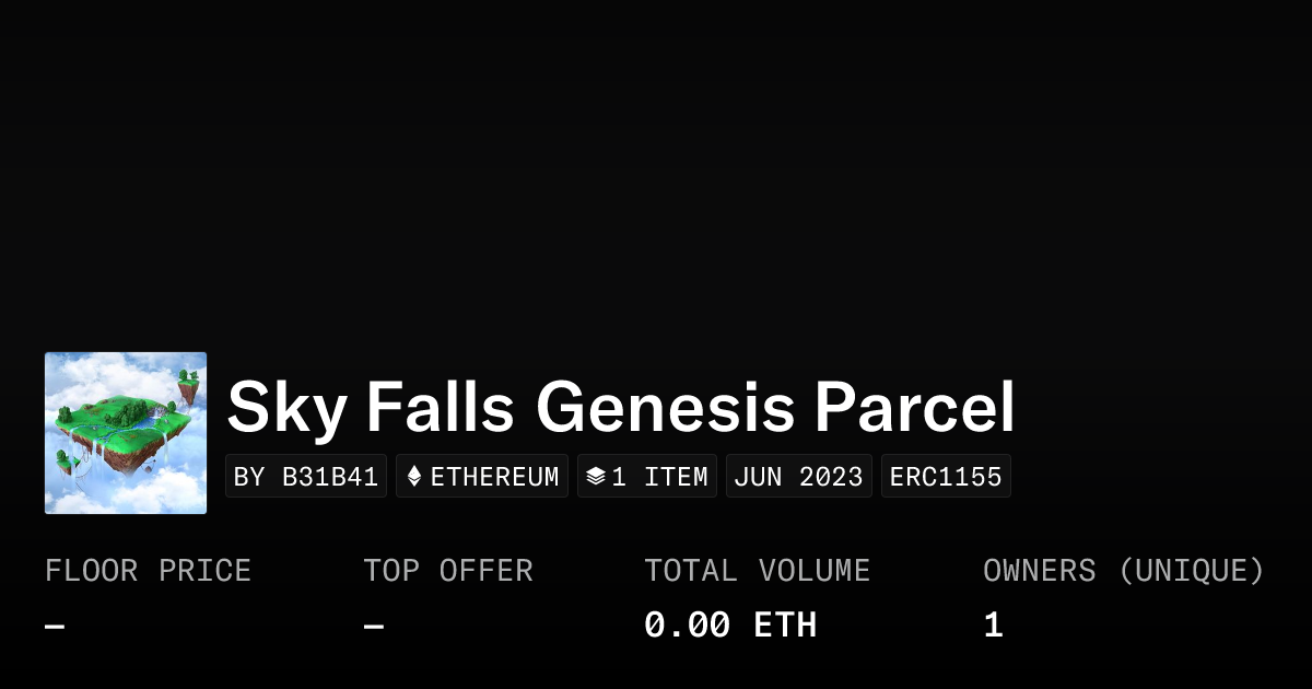 Sky Falls Genesis Parcel - Collection | OpenSea