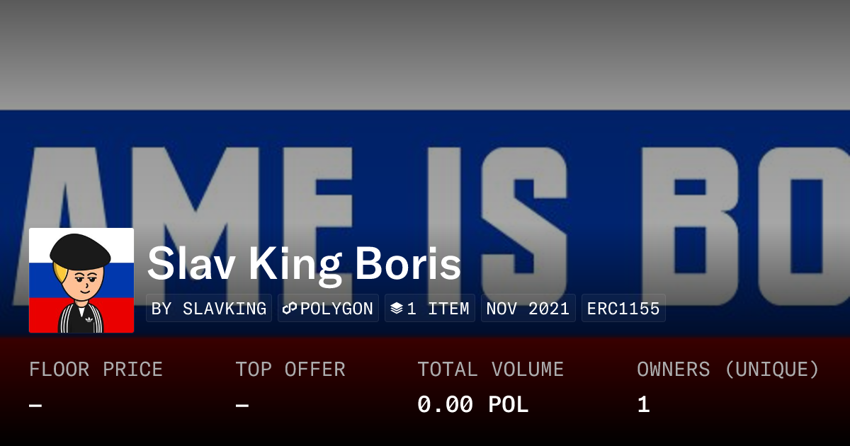 Slav King Boris - Collection | OpenSea