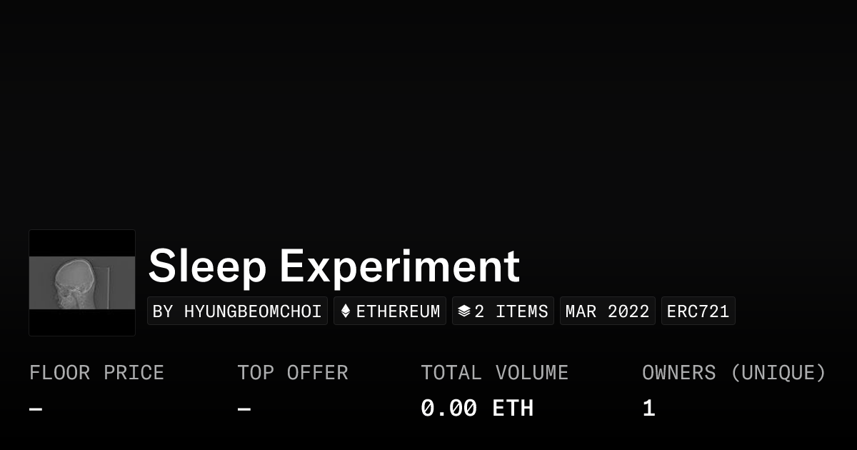 Sleep Experiment - Collection | OpenSea