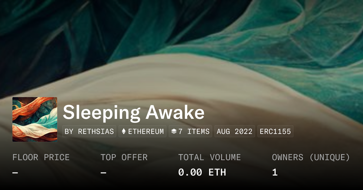 Sleeping Awake - Collection | OpenSea
