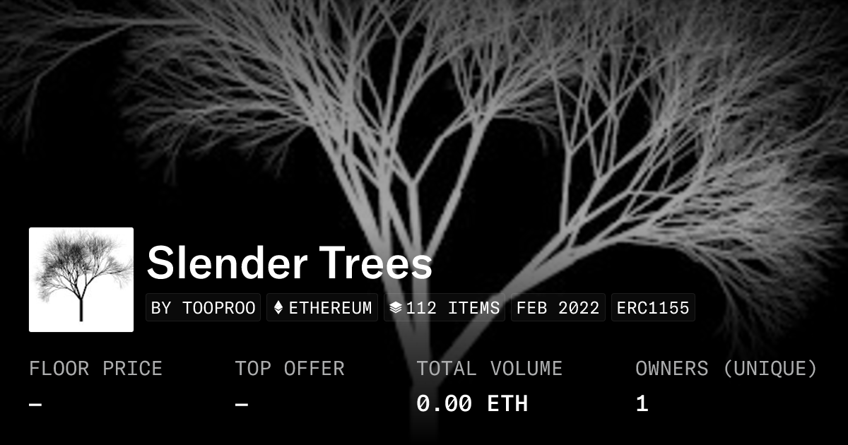 Slender Trees - Collection | OpenSea