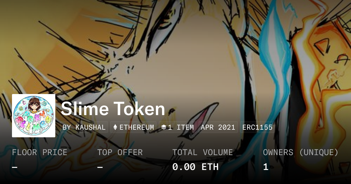 Slime Token - Collection | OpenSea