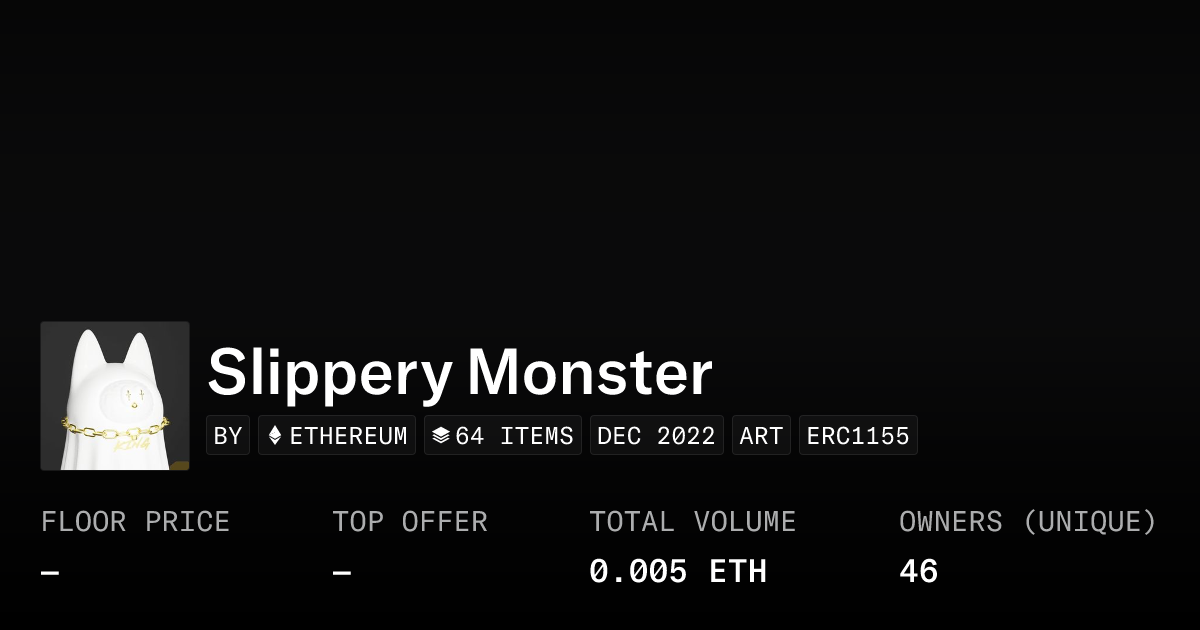 Slippery Monster - Collection | OpenSea
