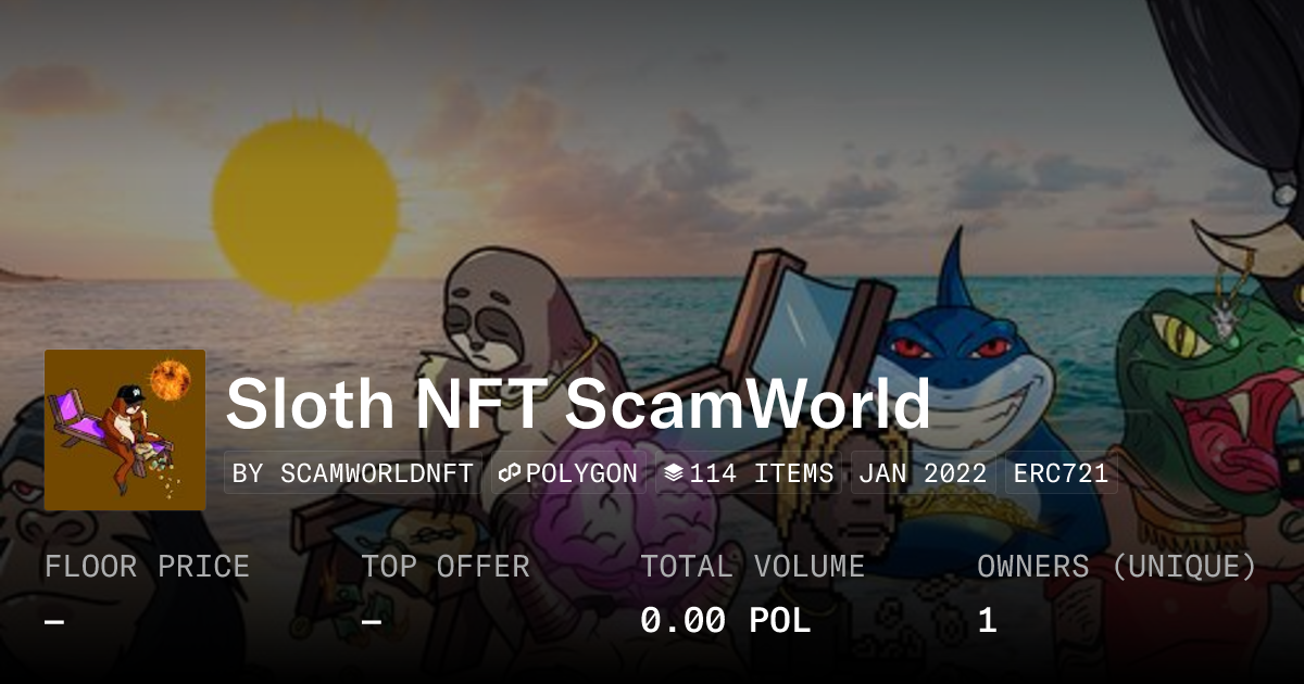 Sloth NFT ScamWorld - Collection | OpenSea