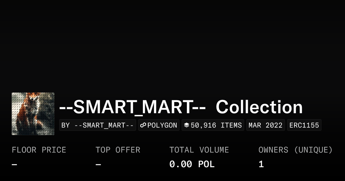 --SMART_MART-- Collection - Collection | OpenSea