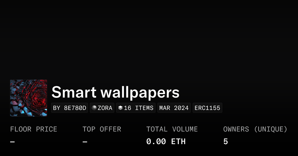 Smart wallpapers - Collection | OpenSea