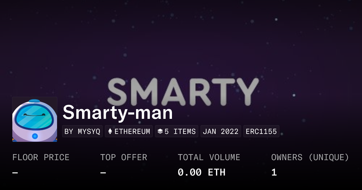 Smarty-man - Collection | OpenSea