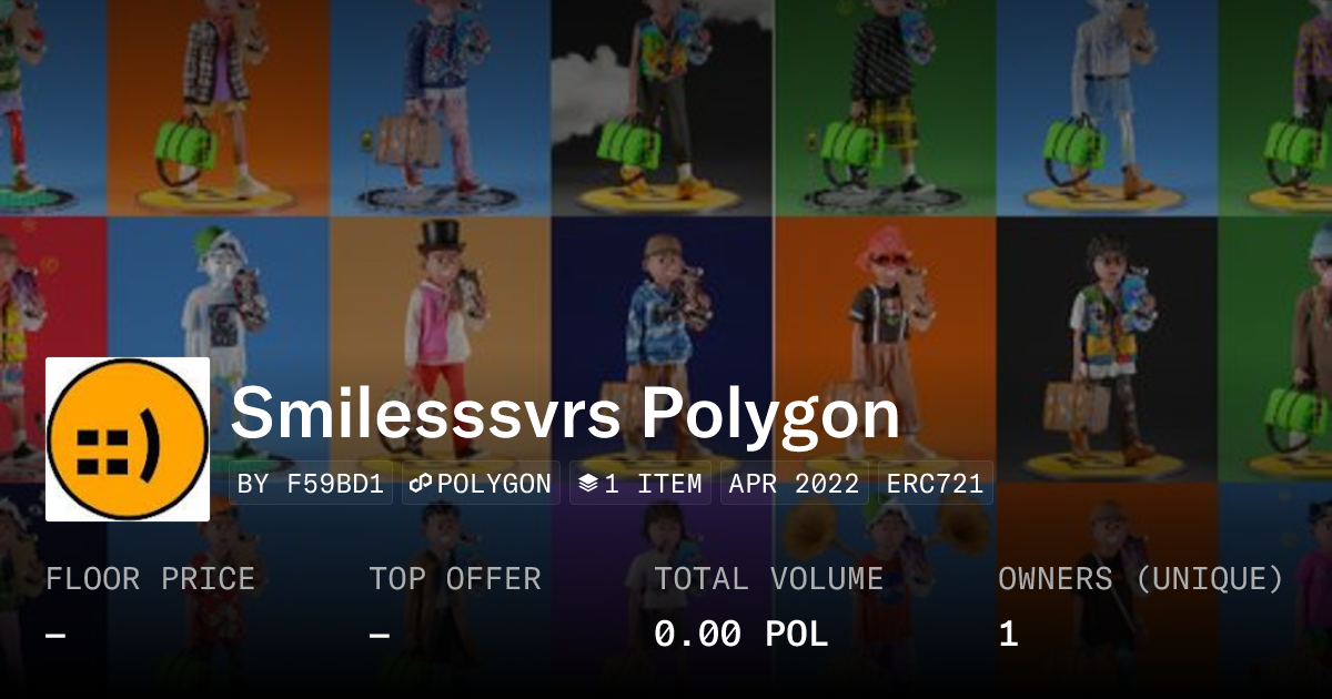 Smilesssvrs Polygon - Collection | OpenSea