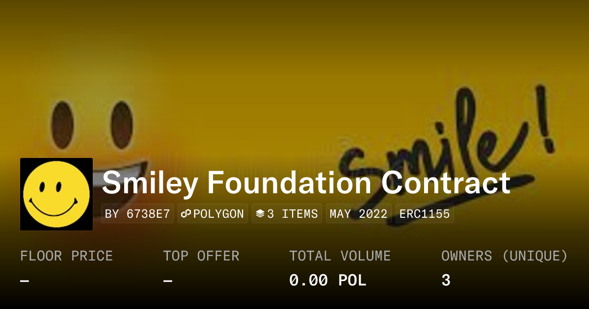 Smiley Foundation Contract - Collection | OpenSea
