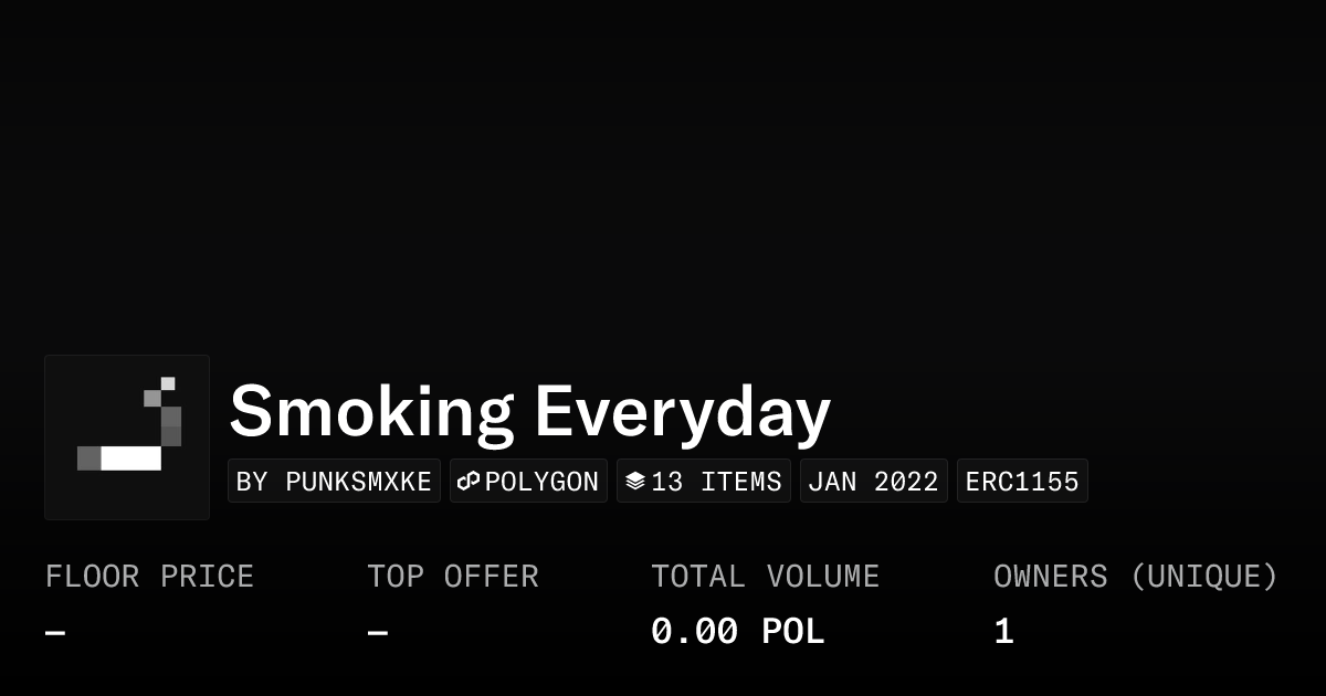Smoking Everyday - Collection | OpenSea