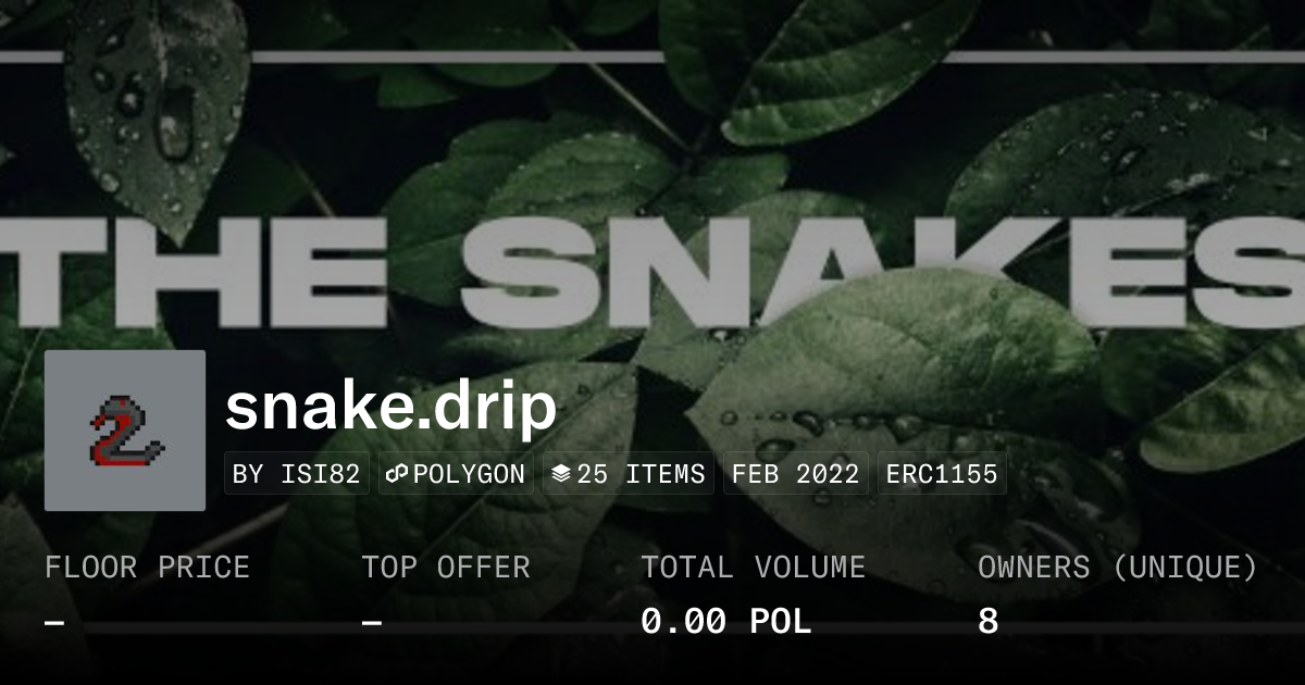 snake.drip - Collection | OpenSea