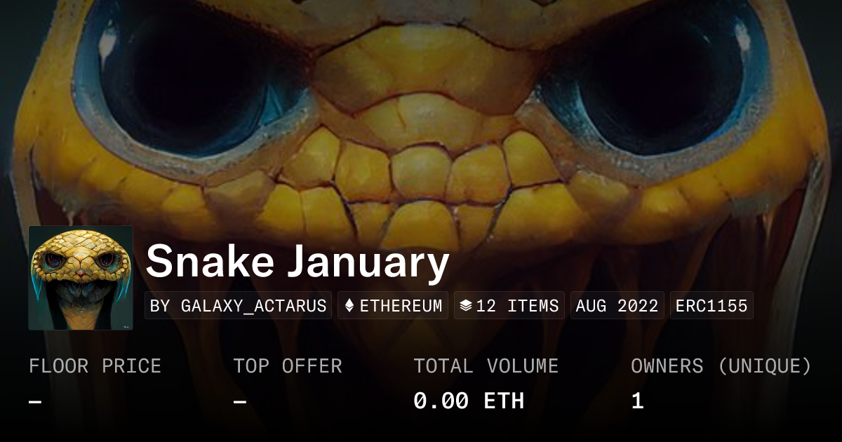 Snake January - Collection | OpenSea
