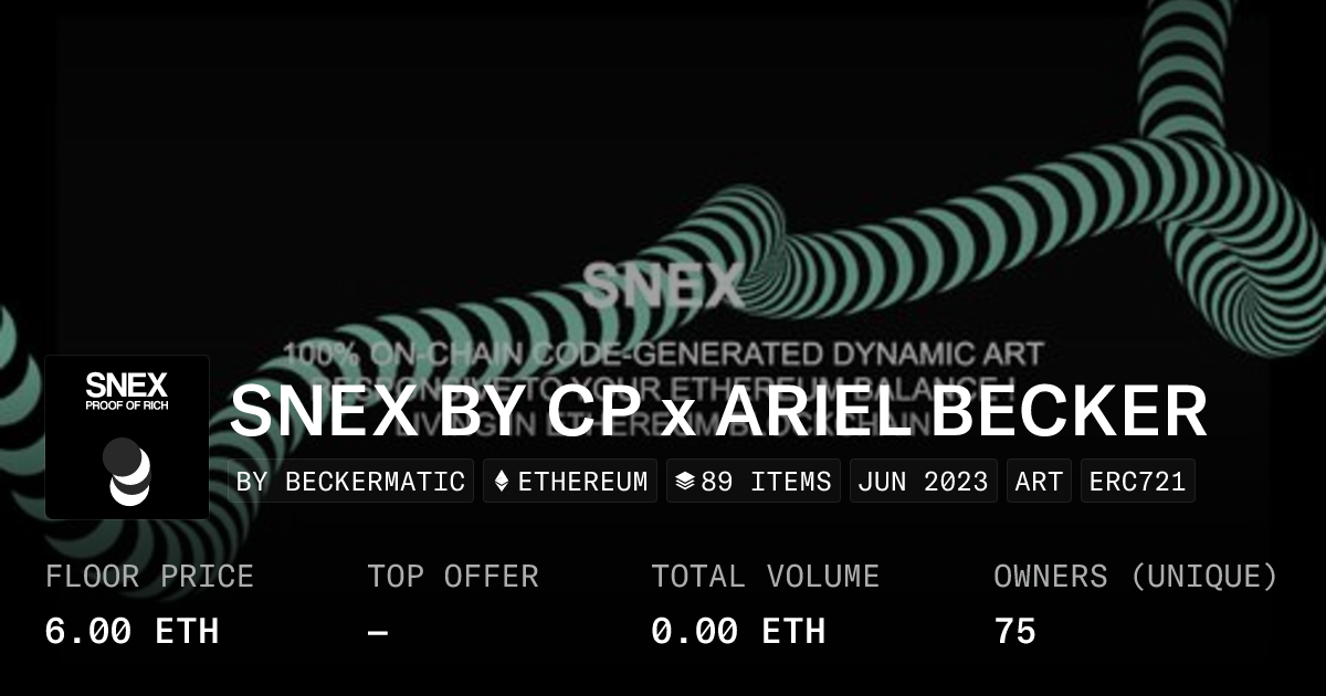 SNEX BY CP x ARIEL BECKER - Collection | OpenSea