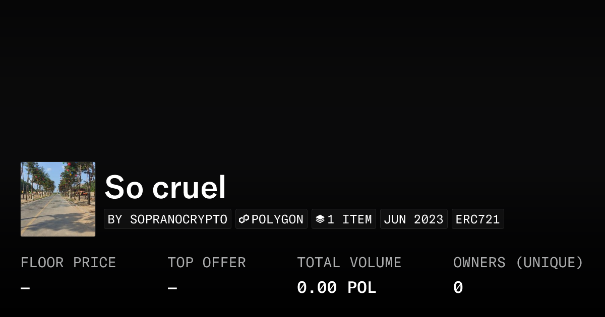 So cruel - Collection | OpenSea