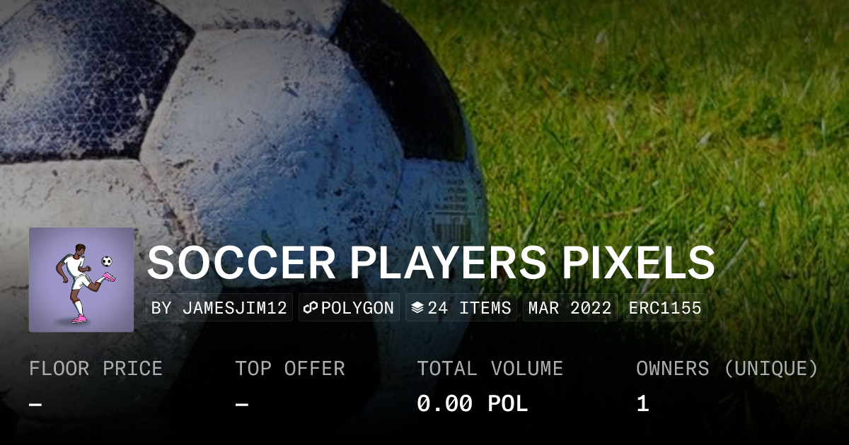 SOCCER PLAYERS PIXELS - Collection | OpenSea