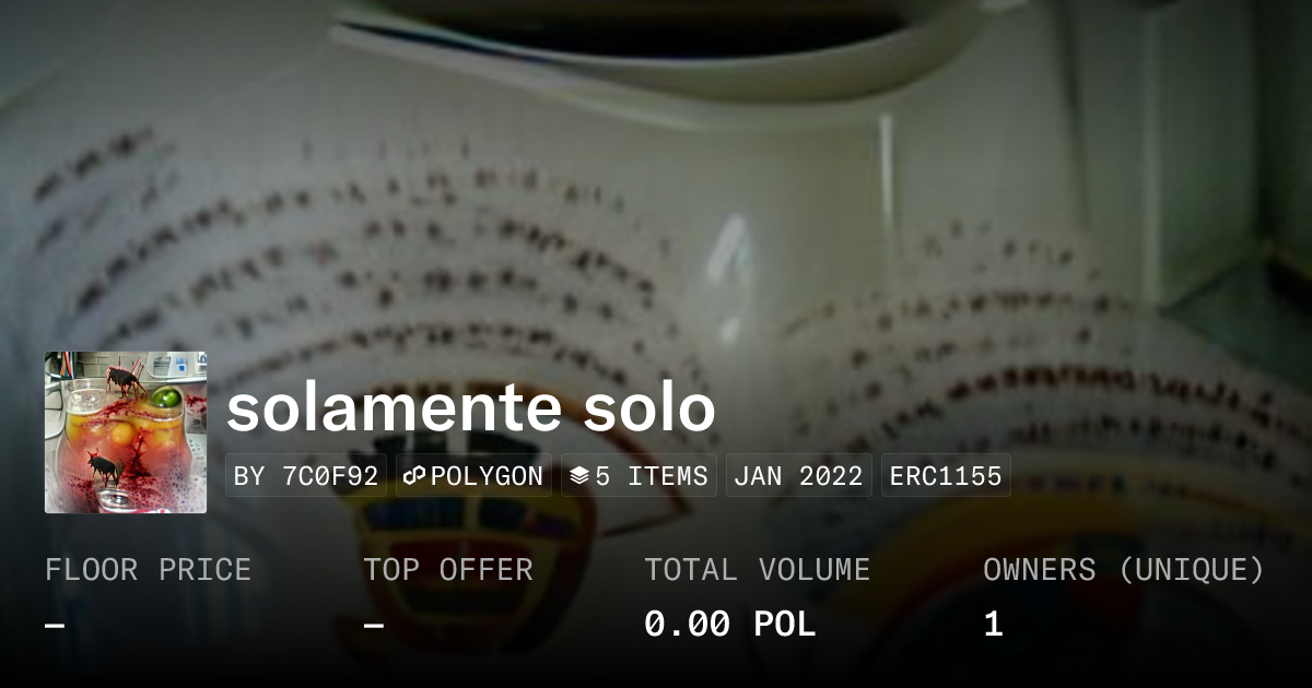 solamente solo - Collection | OpenSea