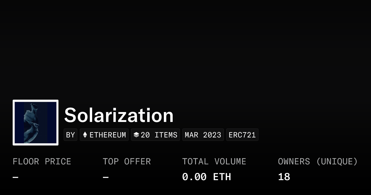 Solarization - Collection | OpenSea