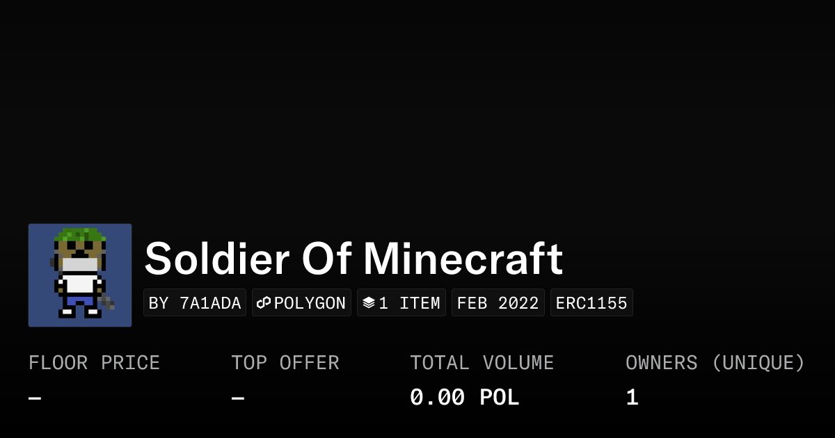 Soldier Of Minecraft - Collection | OpenSea
