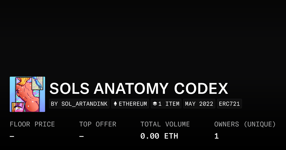 SOLS ANATOMY CODEX - Collection | OpenSea