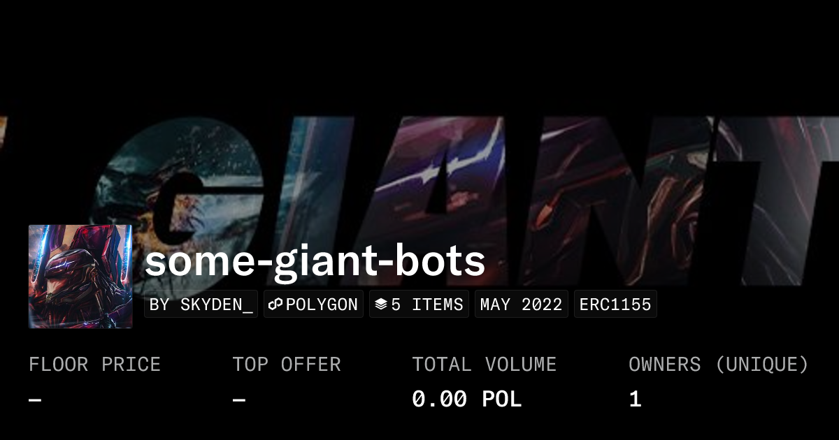 some-giant-bots - Collection | OpenSea
