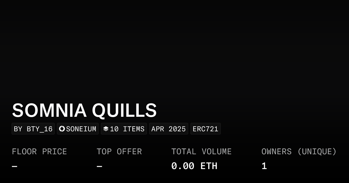 SOMNIA QUILLS - Collection | OpenSea