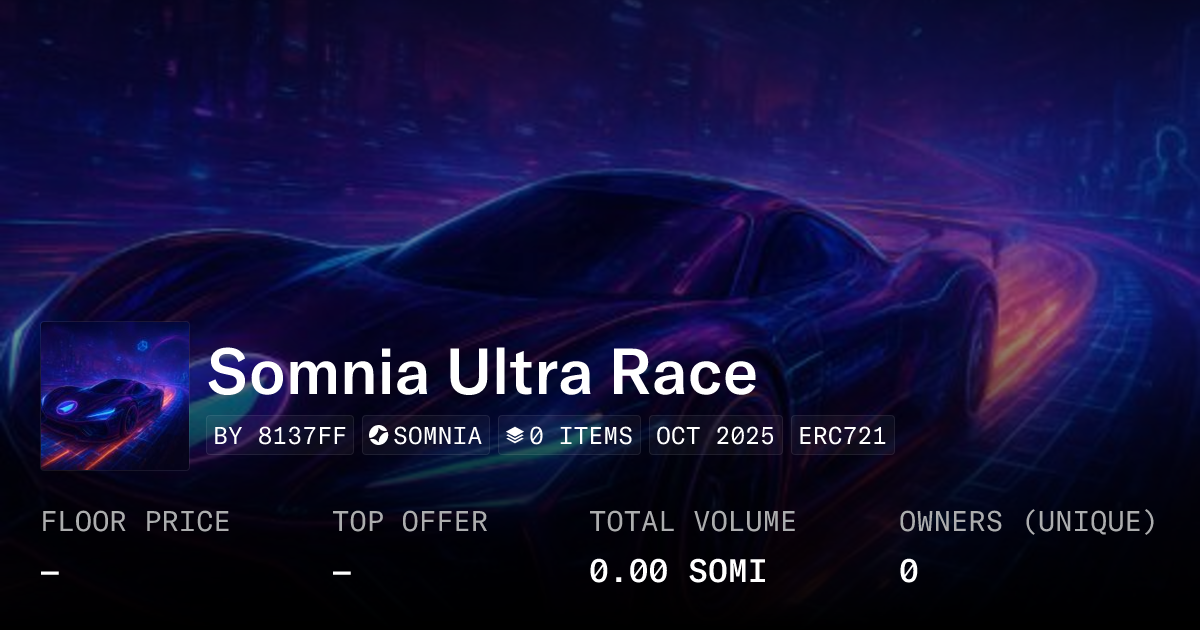 Somnia Ultra Race - Collection | OpenSea