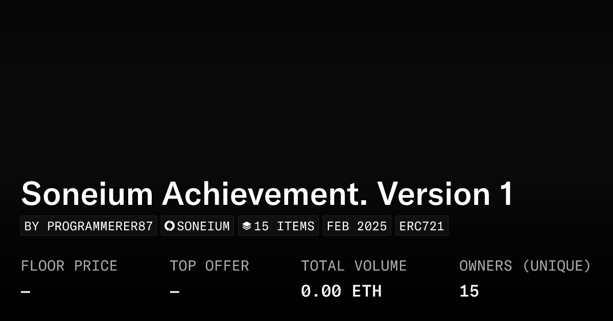 Soneium Achievement. Version 1 - Collection | OpenSea